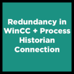 Redundancy in WinCC + Process Historian Connection | DMC, Inc.