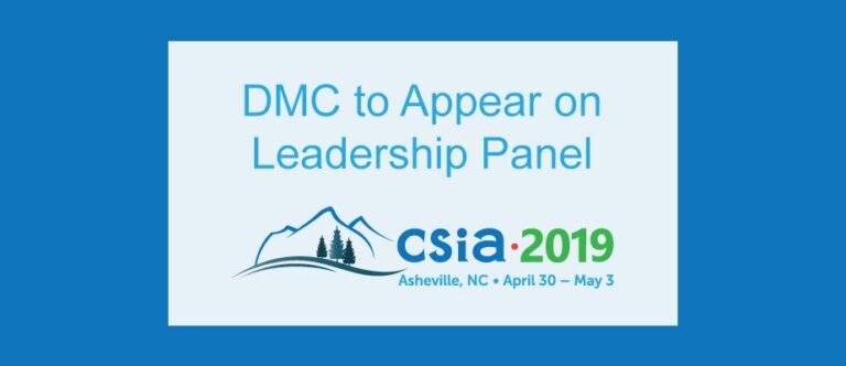 DMC to Appear on Leadership Panel at CSIA's 2019 Executive Conference | DMC, Inc.