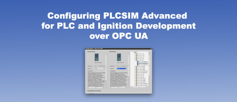Configuring PLCSIM Advanced for PLC and Ignition Development over OPC ...