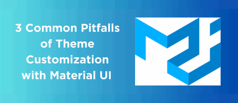 3 Common Pitfalls Of Theme Customization With Material Ui Dmc Inc