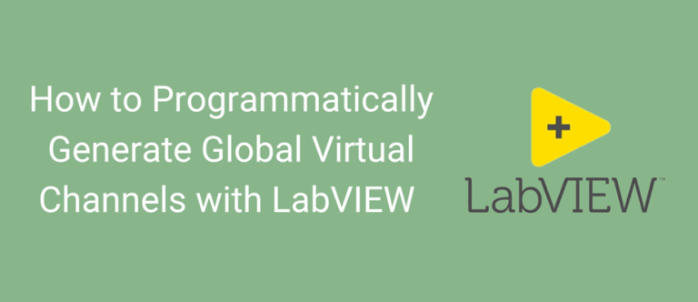 How to Programmatically Generate Global Virtual Channels with LabVIEW ...