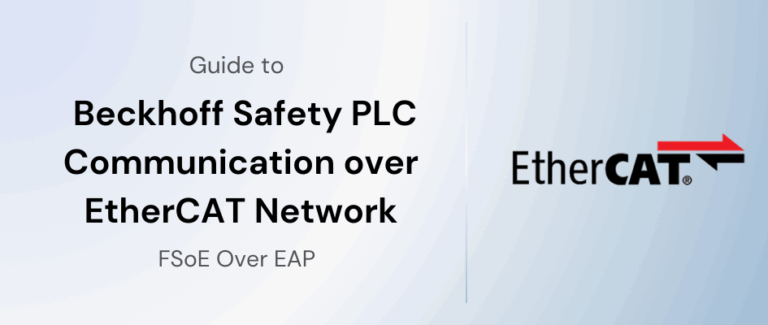 Guide to Beckhoff Safety PLC Communication over EtherCAT Network (FSoE ...